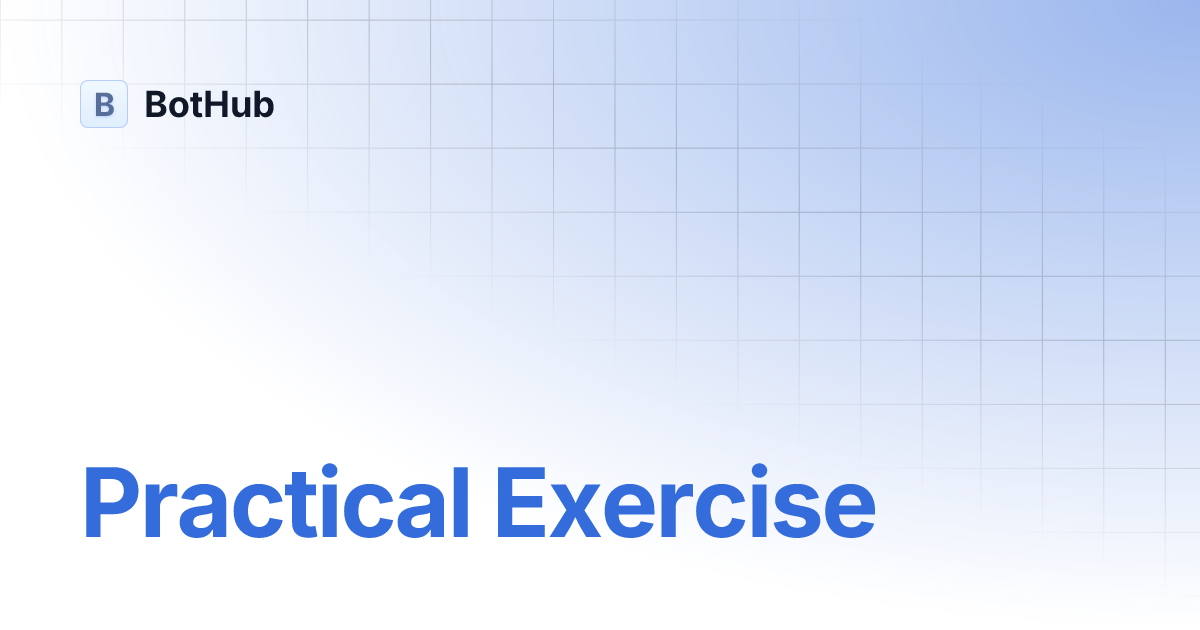 Practical Exercise | BotHub