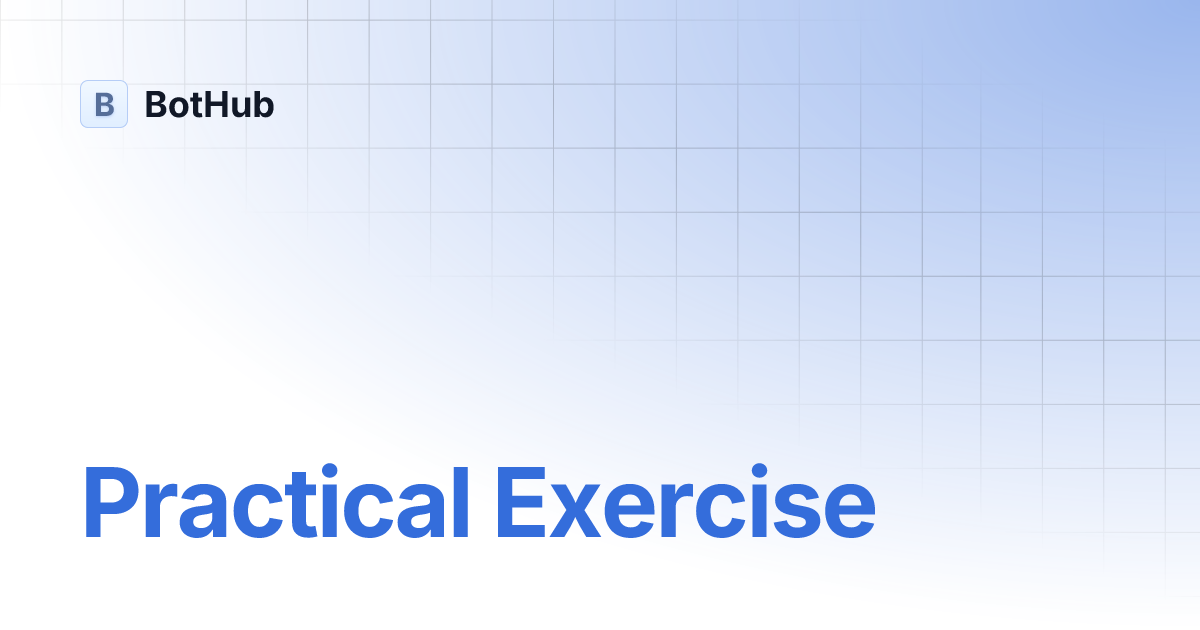 Practical Exercise | BotHub
